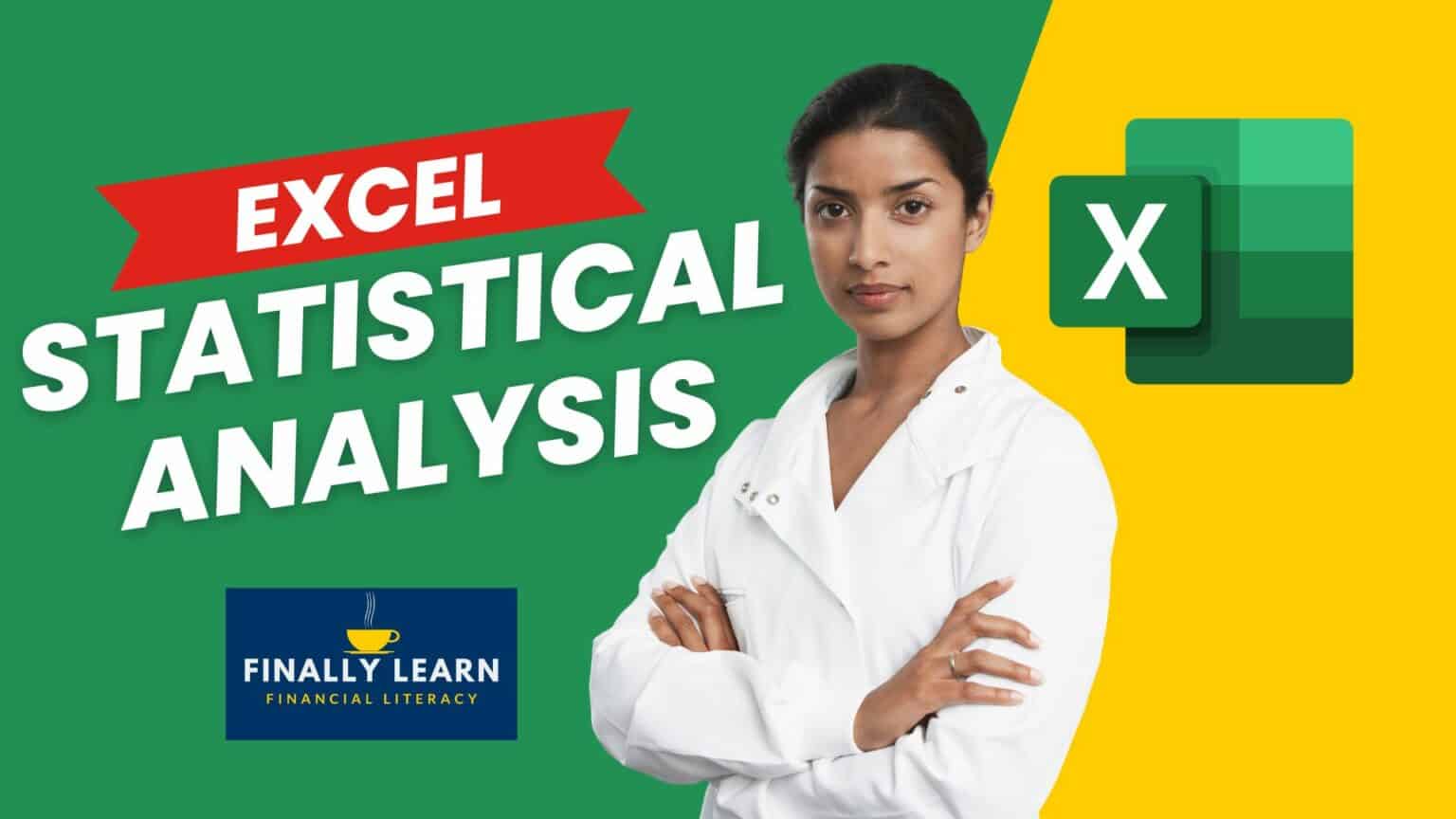 Statistical Analysis in Excel - Finally Learn