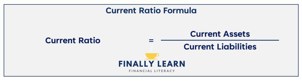 Current Ratio Formula and Examples - Finally Learn