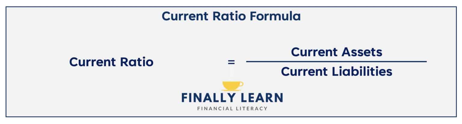 Current Ratio Formula and Examples - Finally Learn