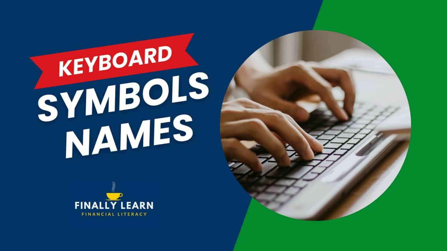 What are the Keyboard Symbols Names? - Finally Learn